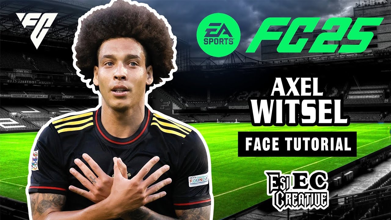 Axel Witsel face tutorial creation EA FC 25 proclubs and creere mod. - YouTube