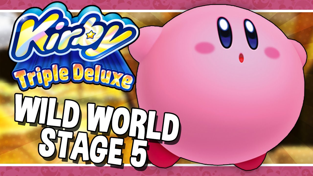 Kirby: Triple Deluxe - Wild World: Stage 5 - Flame Galboros - YouTube