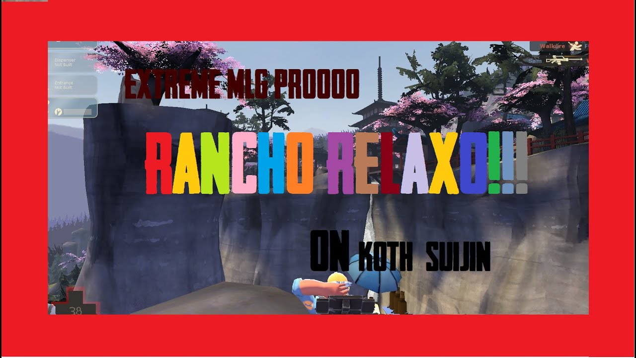 |TF2| HOW TO EXTREME RANCHO RELAXO ON SUIJIN - YouTube