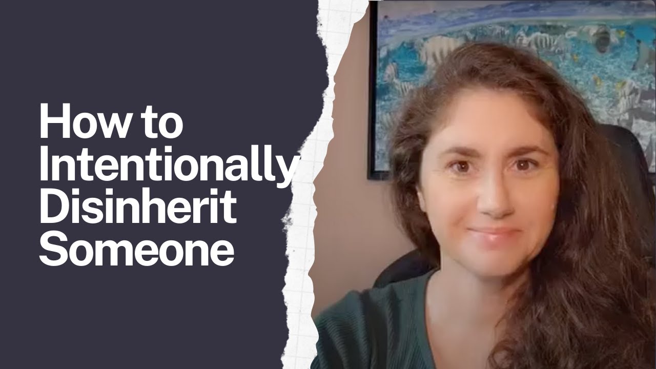 How to Intentionally Disinherit Someone - YouTube