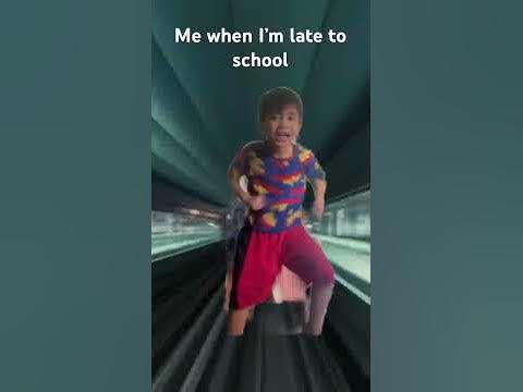 Me when I’m late to school - YouTube
