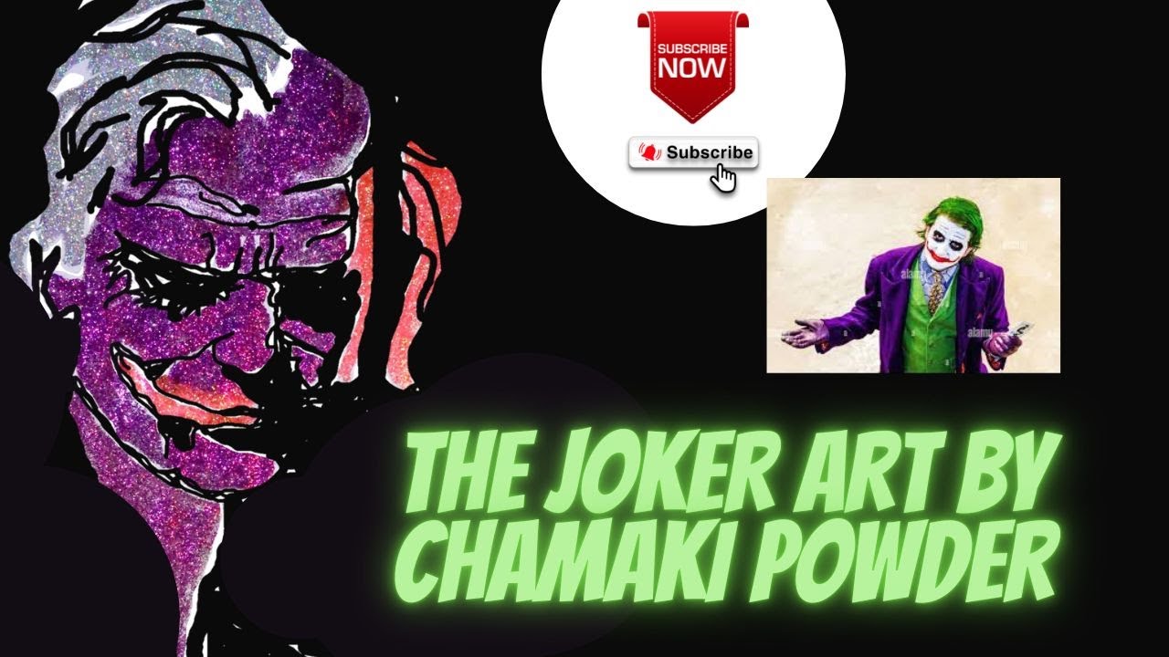 THE JOKER ART BY CHAMAKI POWDER - YouTube