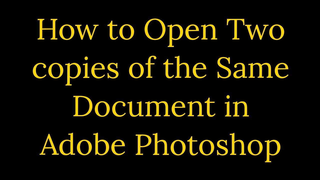 How to open 2 copies of the same document in Adobe Photoshop #Photoshop ...