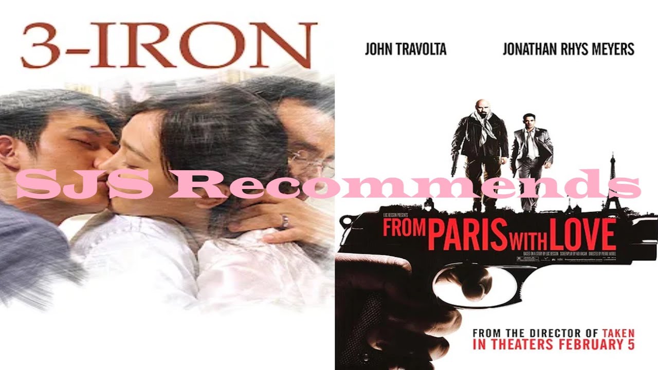 Vulgarian Recommends #5 | From Paris With Love (2010) | 3-Iron (2004 ...