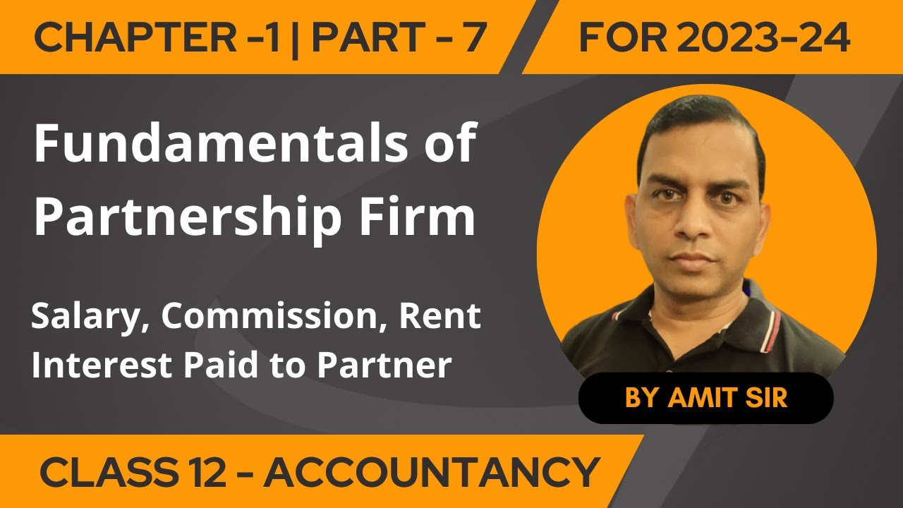 Class 12 Accounts | Ch 1 Fundamental of Partnership Firm | Salary ...