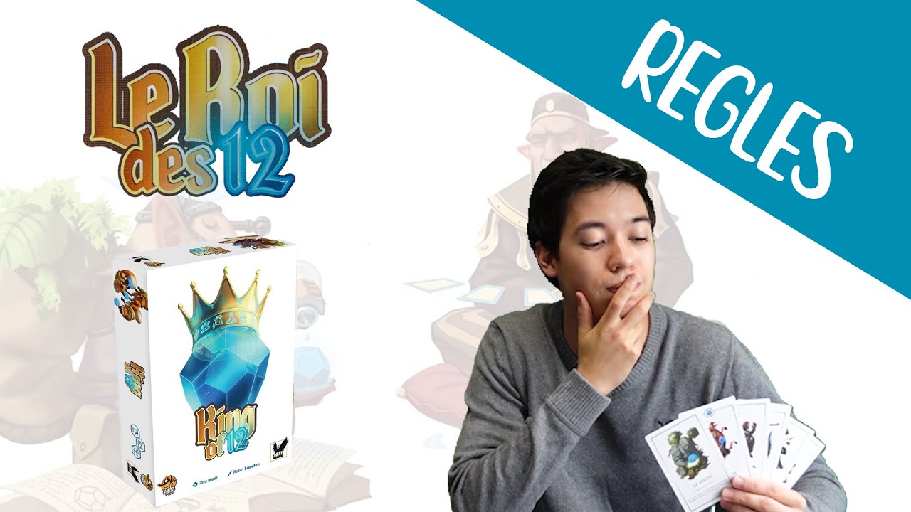 Le roi des 12 - Présentation, règles et avis - YouTube