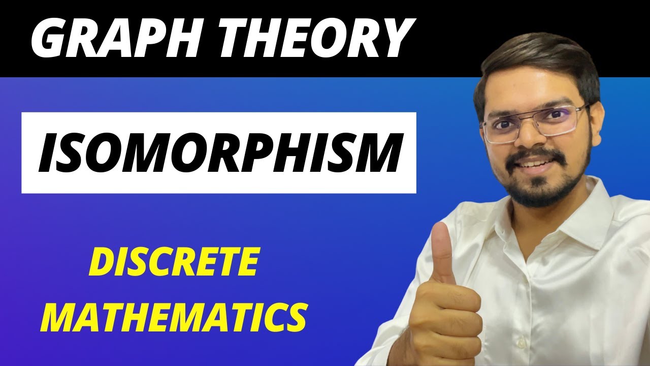 Isomorphism in Graph Theory in Discrete Mathematics - YouTube