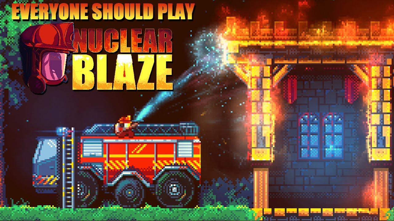 Nuclear Blaze Gameplay - Everyone Should Play This Game! - YouTube