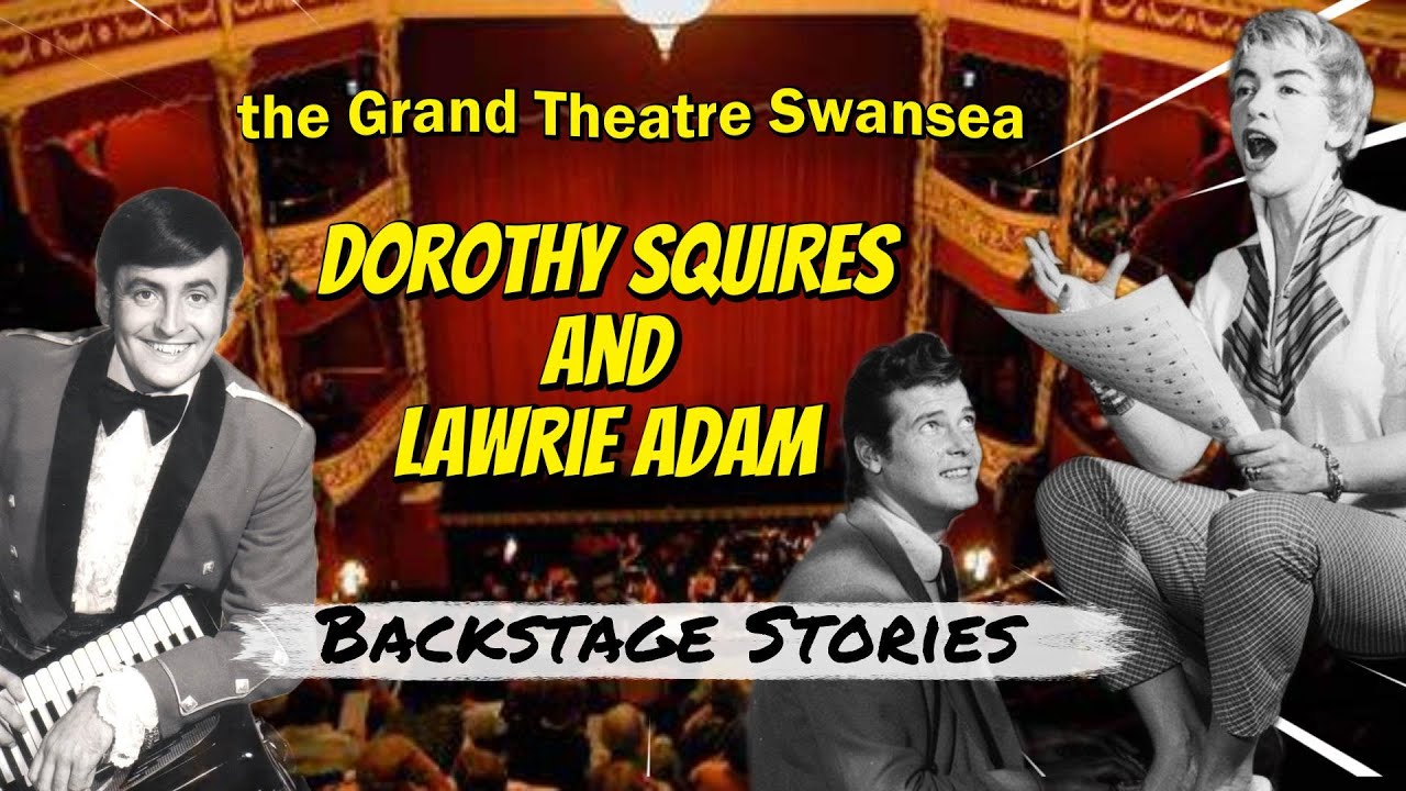 Backstage Stories. Dorothy Squiress & Lawrie Adam - YouTube