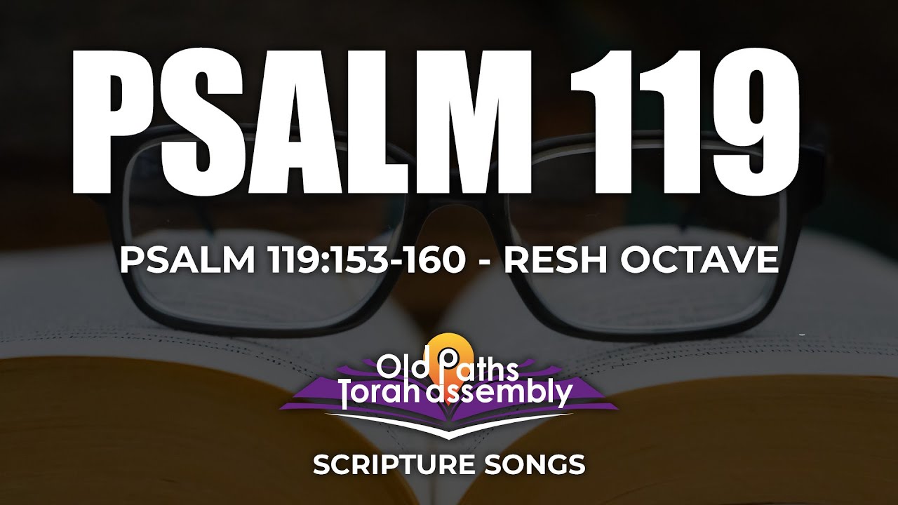 20 Psalm 119 153 160 Resh Octave YouTube 20-psalm-119-153-160-resh-octave-youtube