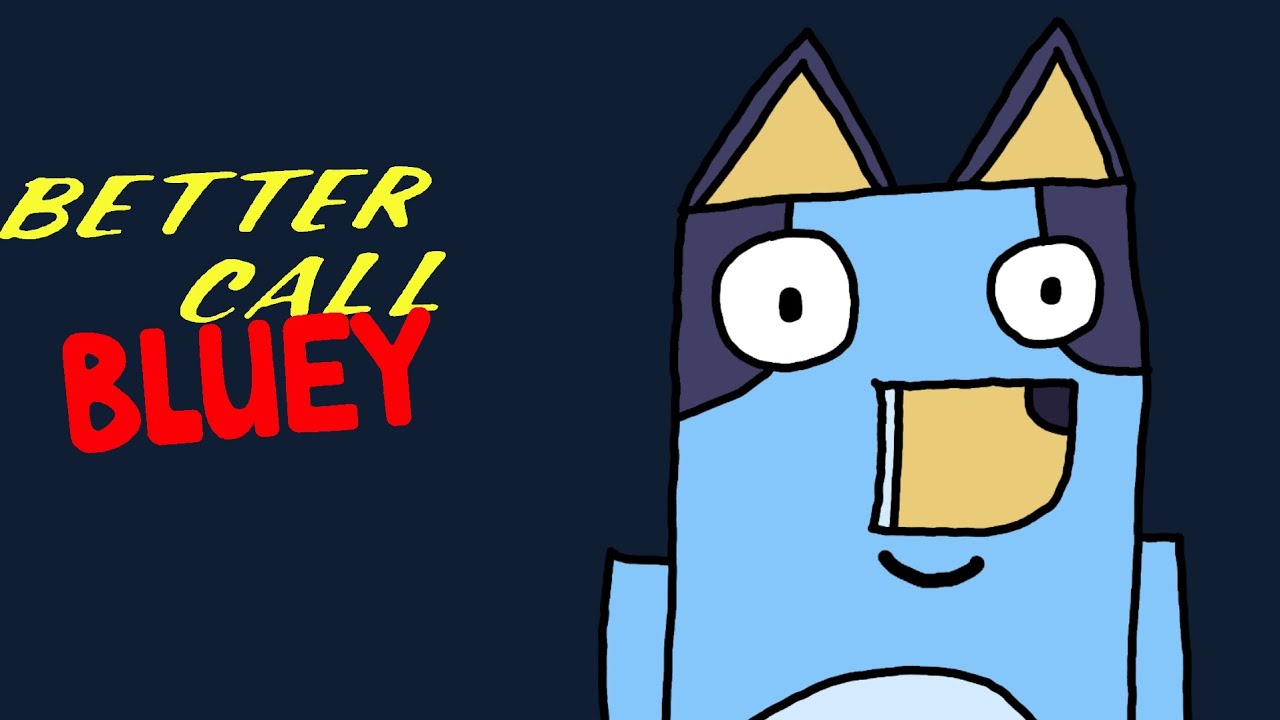 BETTER CALL BLUEY (Better Call Saul Bluey Animation) - YouTube