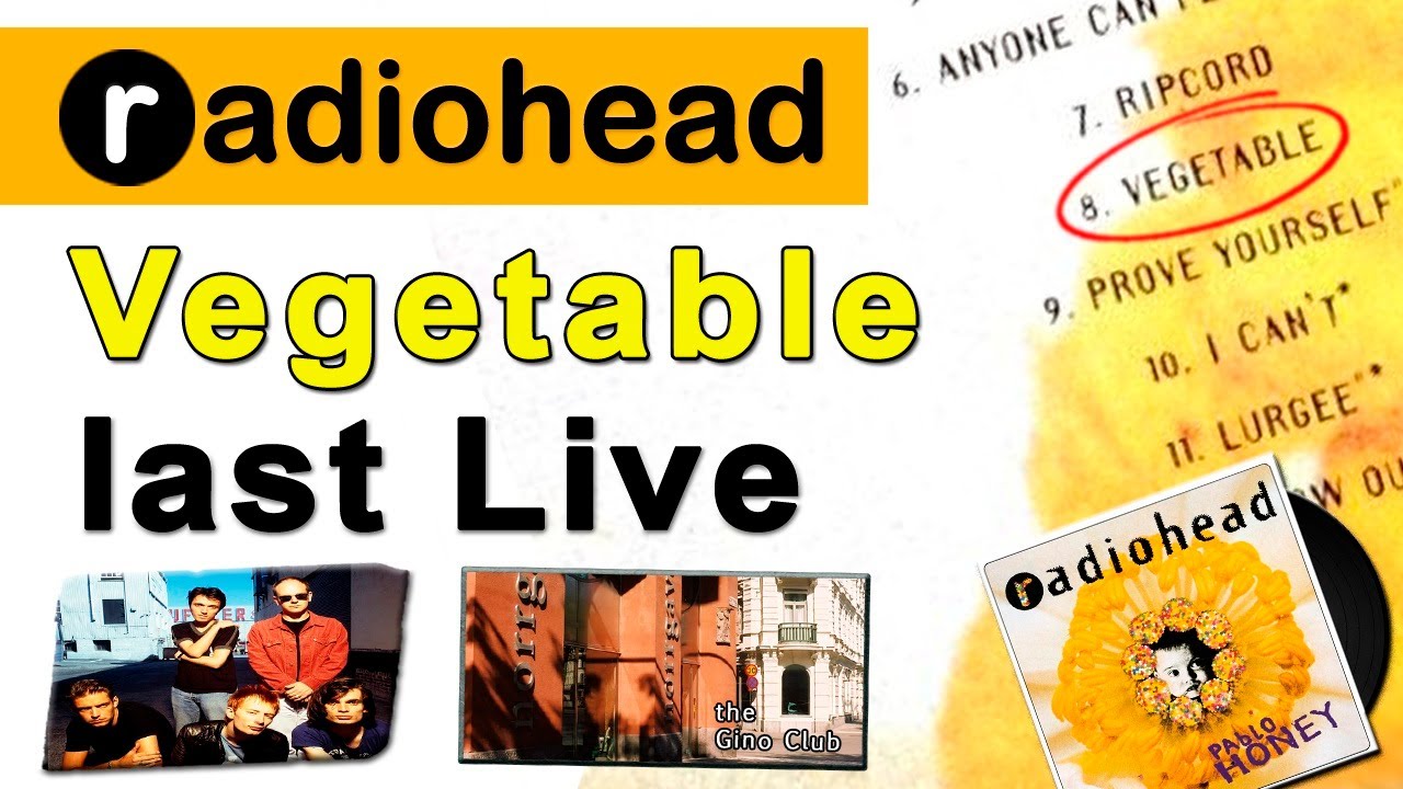 Radiohead - Vegetable LIVE @ Gino, Stockholm, Sweden Dec. 1, 1995 (last ...