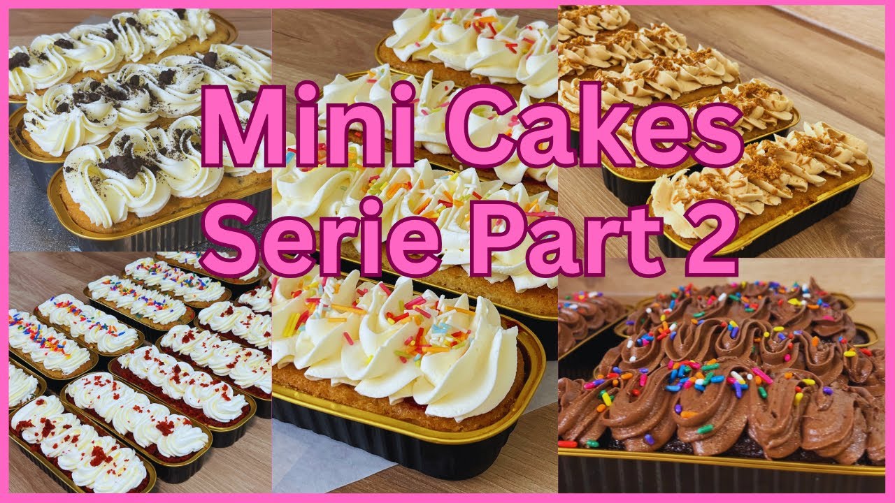 Mini Cakes Serie | Mini Cake Business Series | Learn How to Make 7 ...