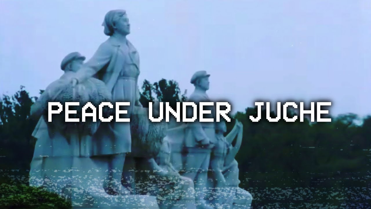 PEACE UNDER JUCHE 주체 아래의 평화 | 8.15 Special | Juchewave Playlist - YouTube