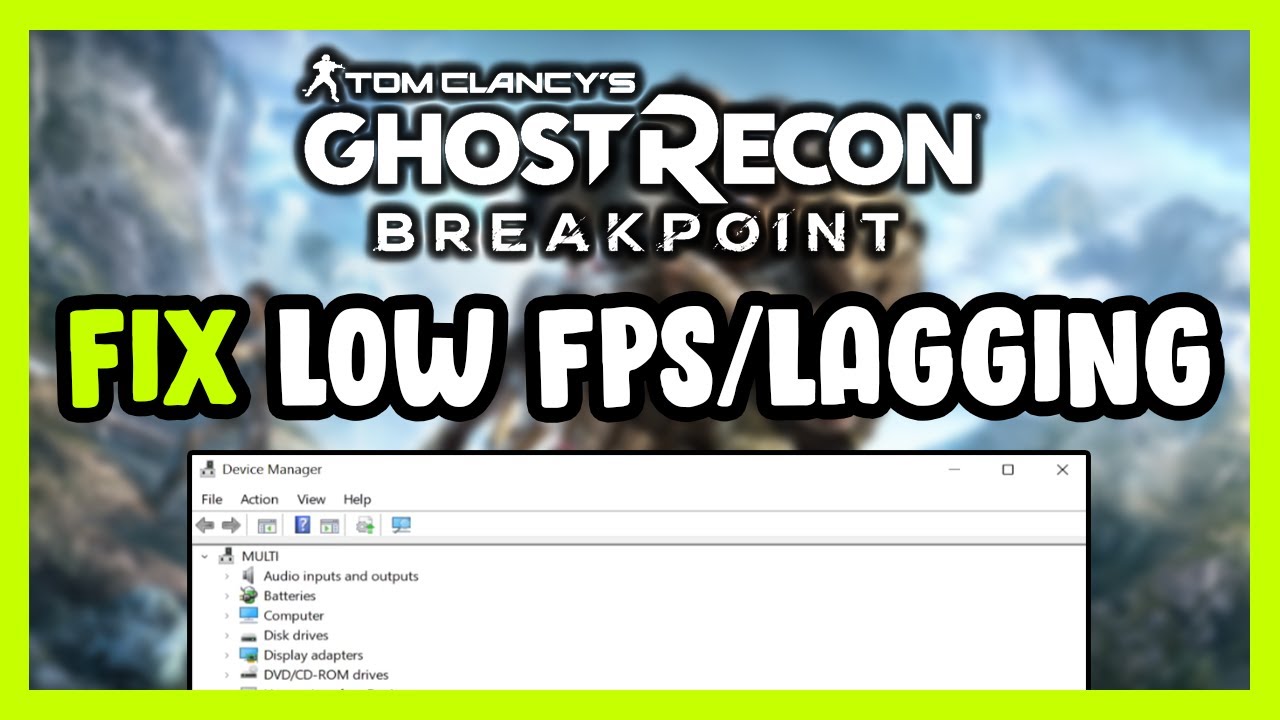 How to FIX Ghost Recon Breakpoint Low FPS Drops & Lagging! - YouTube