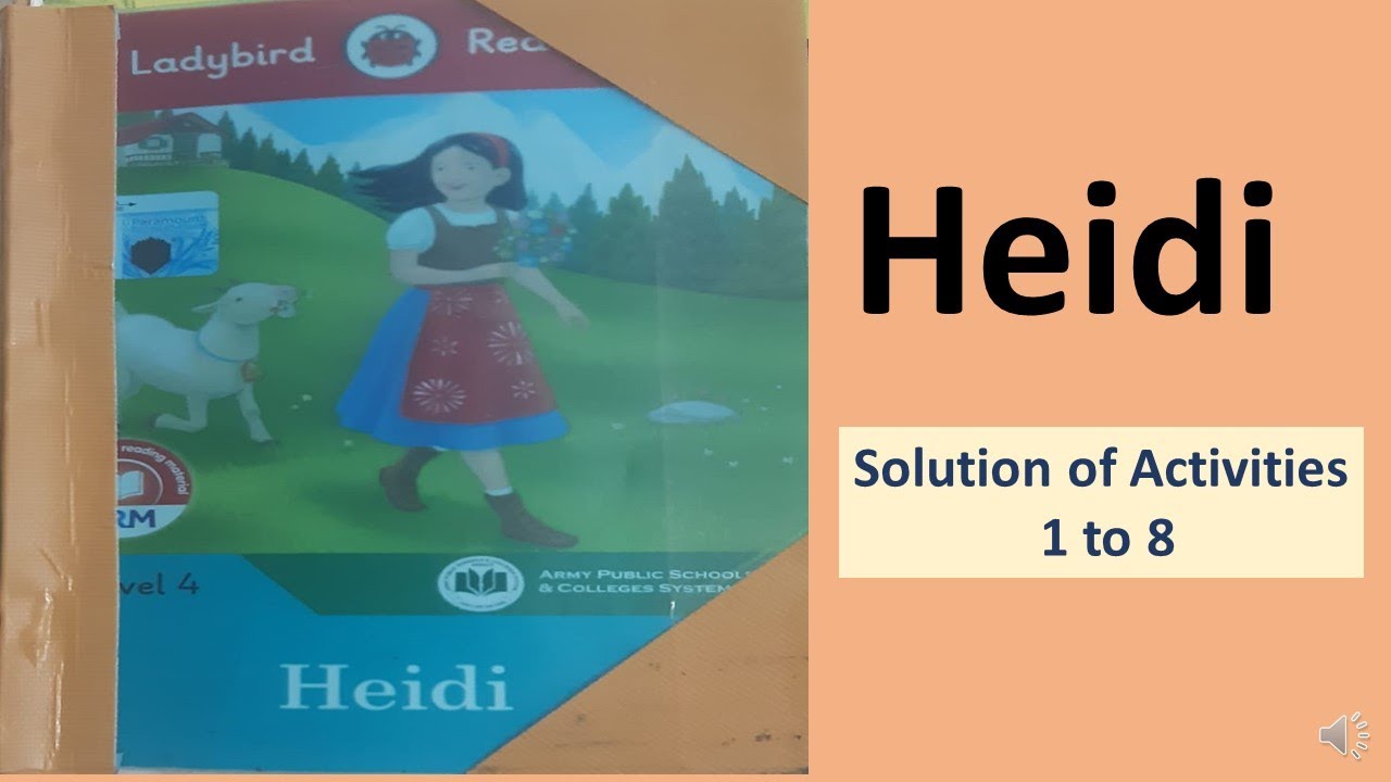 English Class 3. Story Heidi. Solution of activities 1 to 8. Check ...