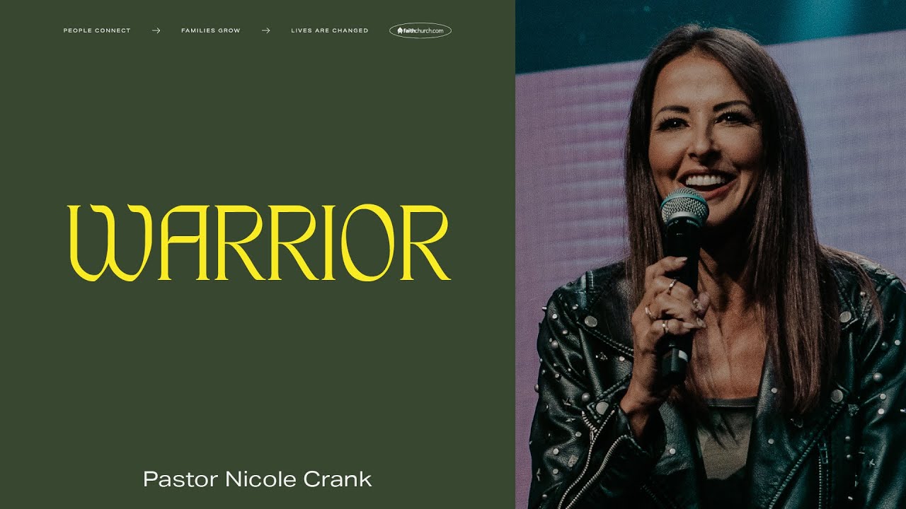 Warrior | Nicole Crank | FaithChurch.com - YouTube