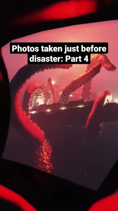photos taken just before disaster part 4 - YouTube