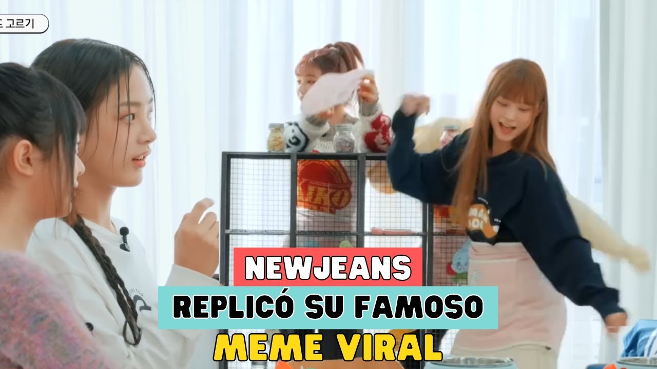 NEWJEANS REPLICÓ SU FAMOSO MEME VIRAL - YouTube