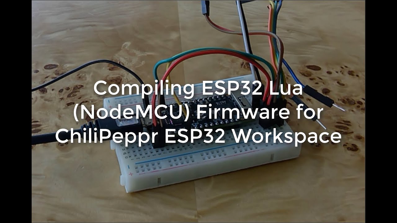 Compiling ESP32 Lua (NodeMCU) Firmware - YouTube Compiling ESP32 Lua (NodeMCU) Firmware - YouTube