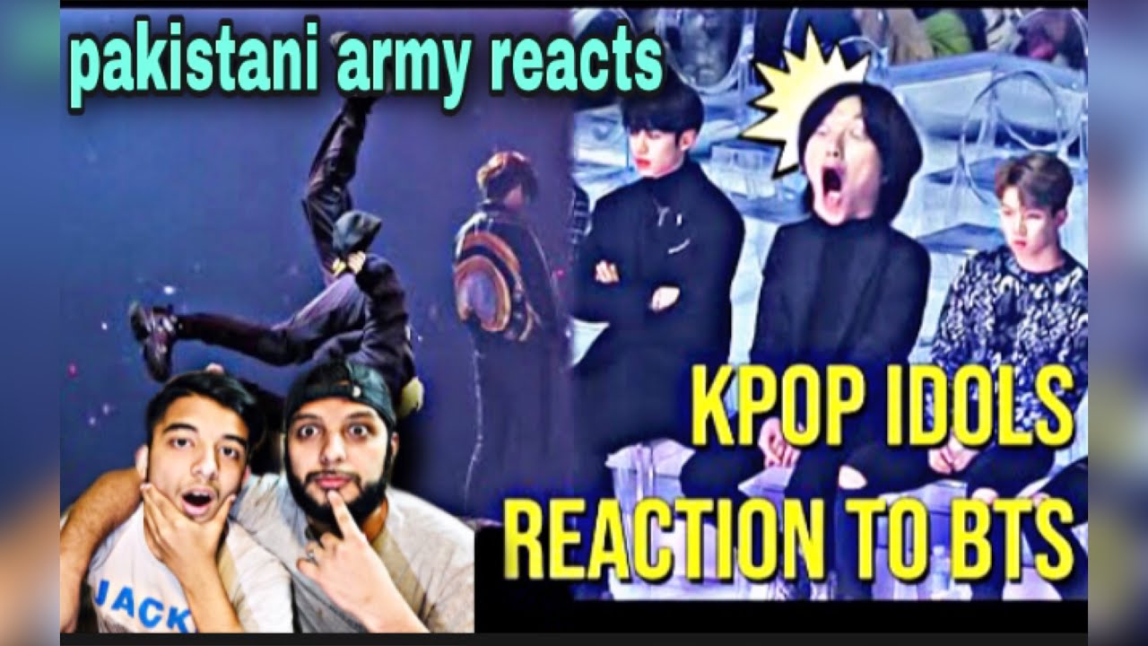 Pakistani BTS ARMY 🇵🇰 Reacts to |KPOP IDOLS Reaction to BTS| - YouTube