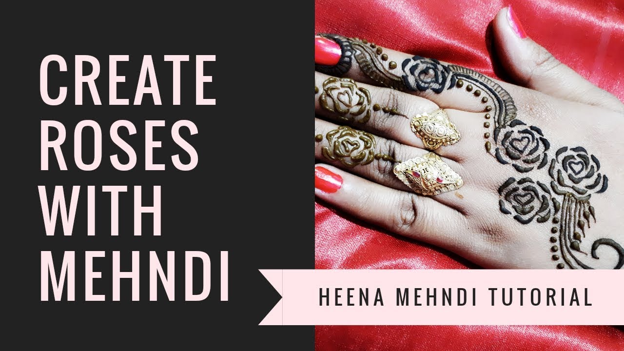 Heena Mehndi Designs with Beautiful Roses 2018 - YouTube
