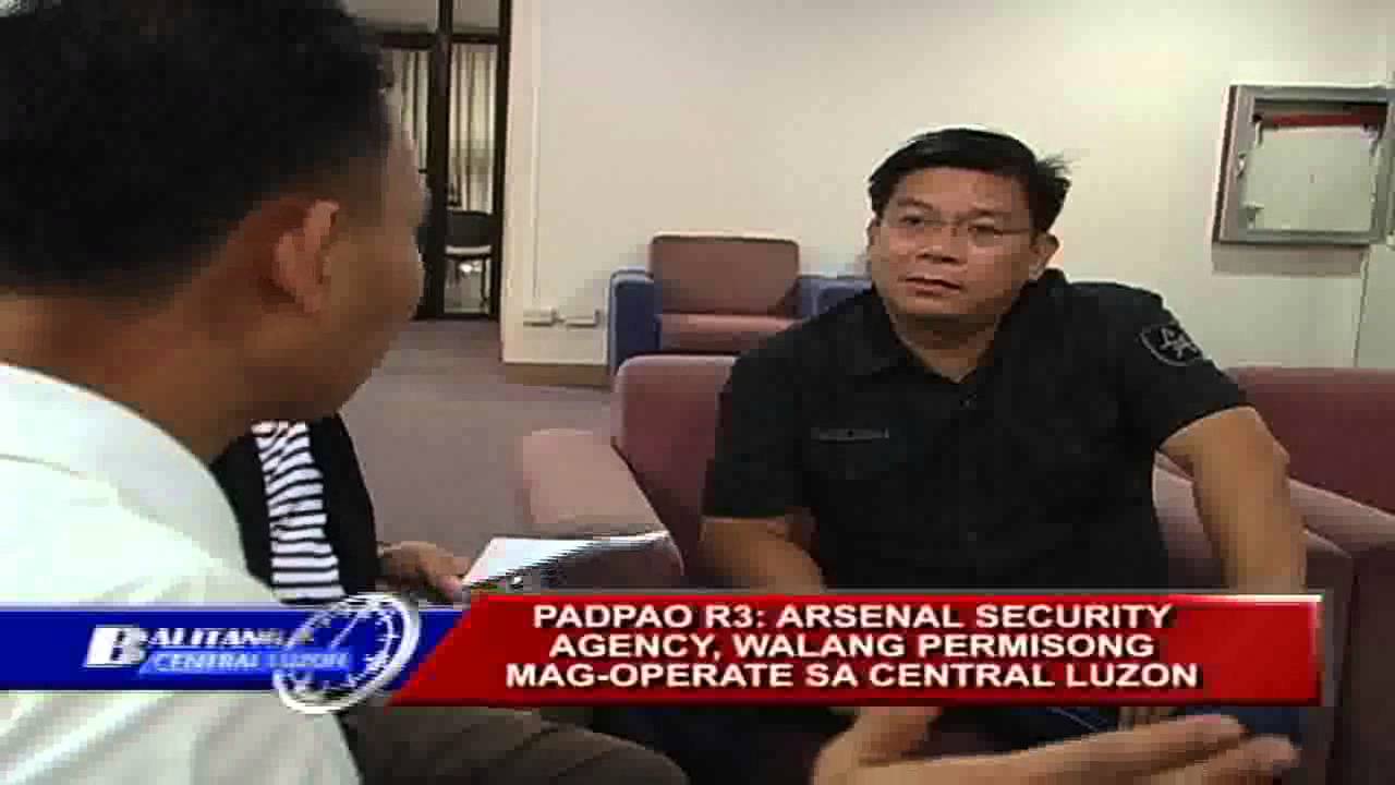 PADPAO R3: ARSENAL SECURITY AGENCY, WALANG PERMISONG MAG-OPERATE SA ...