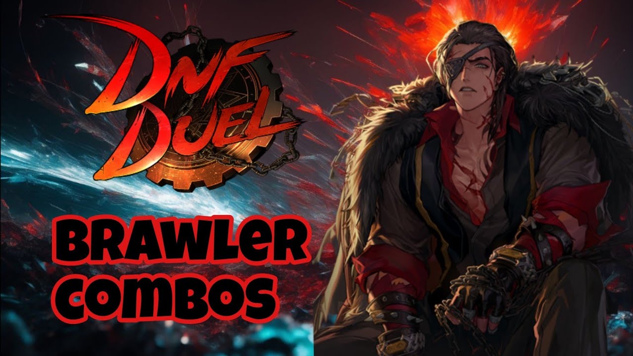 Brawler 80% Combos | DnF Duel - YouTube