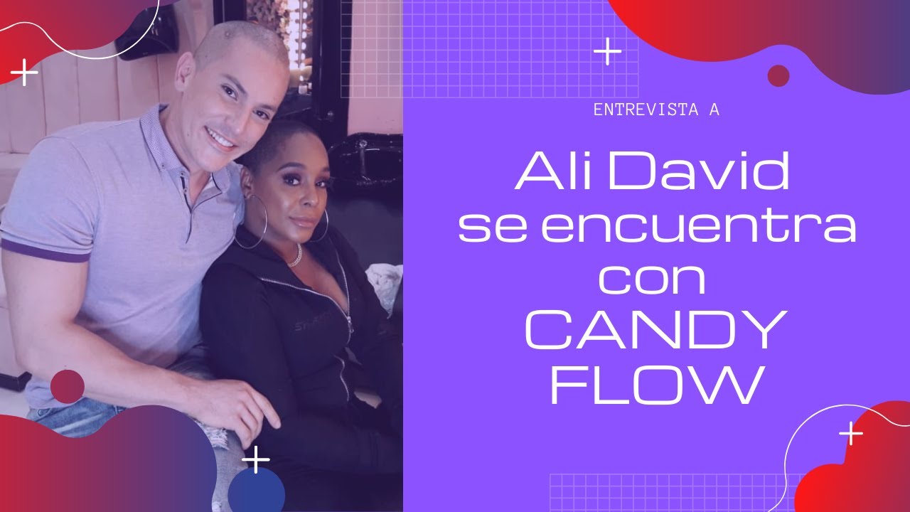 Ali David se encuentra con Candy Flow - YouTube