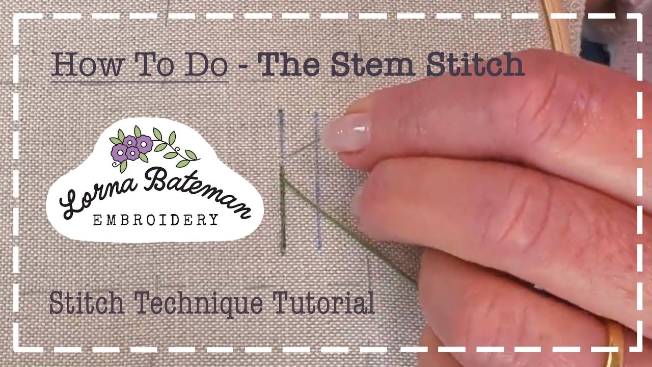 How To Do: Stem Stitch [Embroidery Tutorial] - Lorna Bateman Embroidery - YouTube