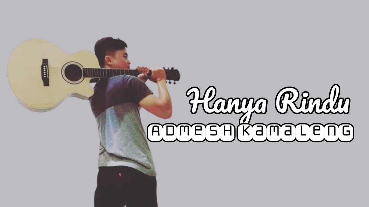 Hanya Rindu - Admesh Kamaleng | Cover Mawanda Ku - YouTube