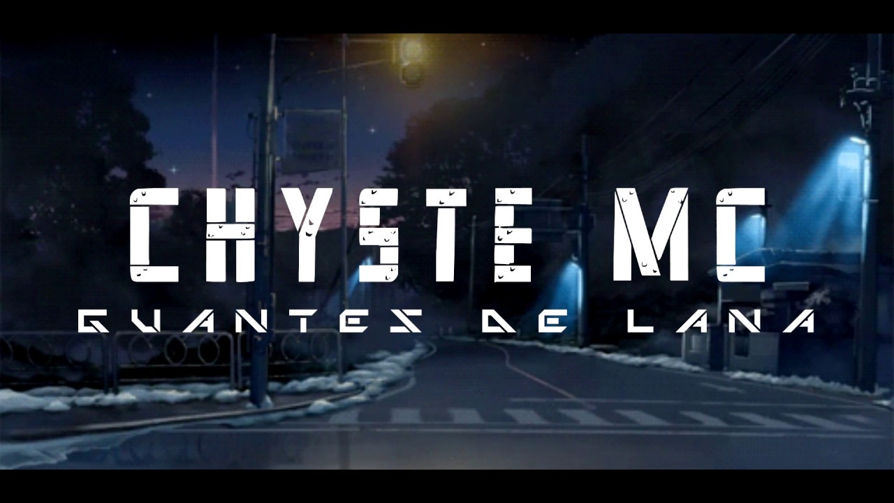 Guantes de lana - Letra - Chyste MC - YouTube