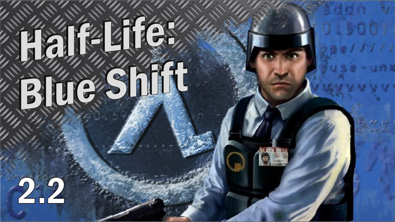Half-Life: Blue Shift #2.2 (Прохождение серии игр Half-Life) - YouTube