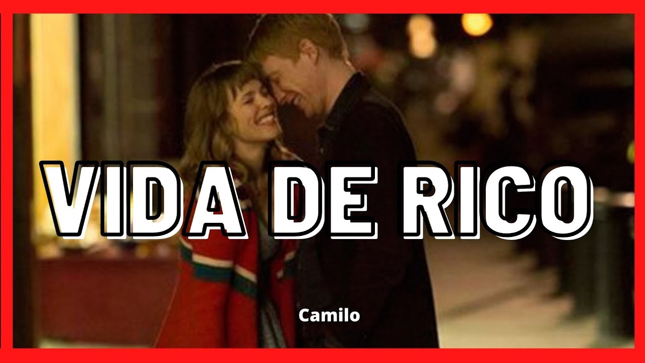 Camilo - Vida de Rico -(Lyrics - Letra) - YouTube
