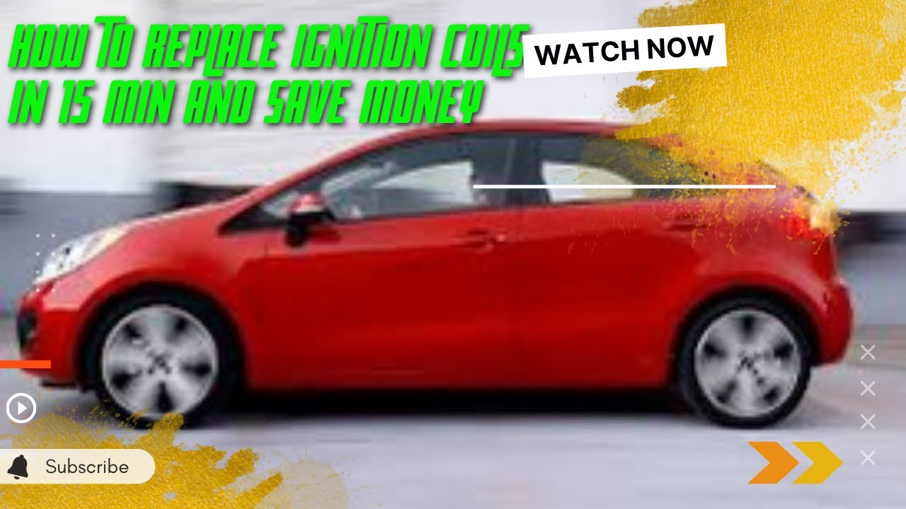 How to replace Ignition Coils & Spark Plugs for Kia Rio/Hyundai Accent ...