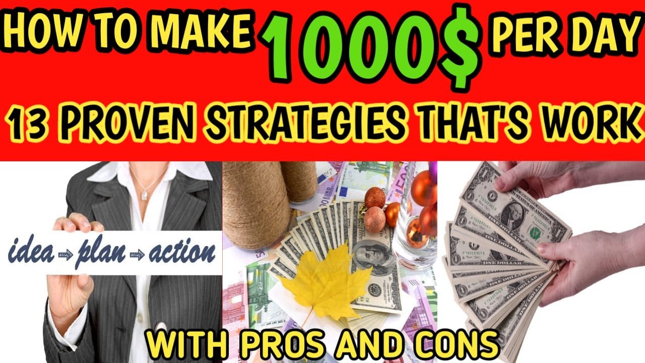How to earn 1000$ per day...13 proven strategies that work - YouTube