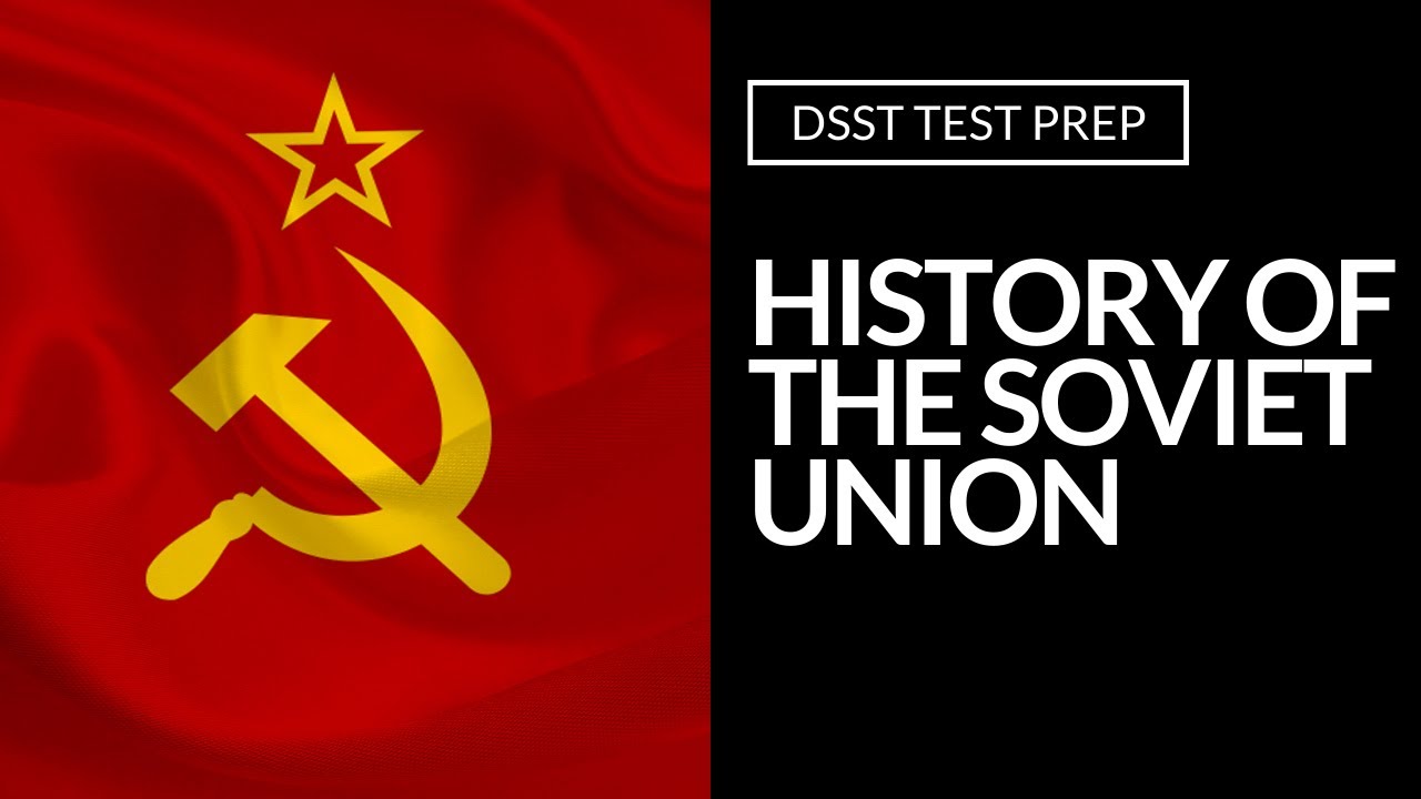 DSST Exams | DSST History of the Soviet Union Study Guide - YouTube