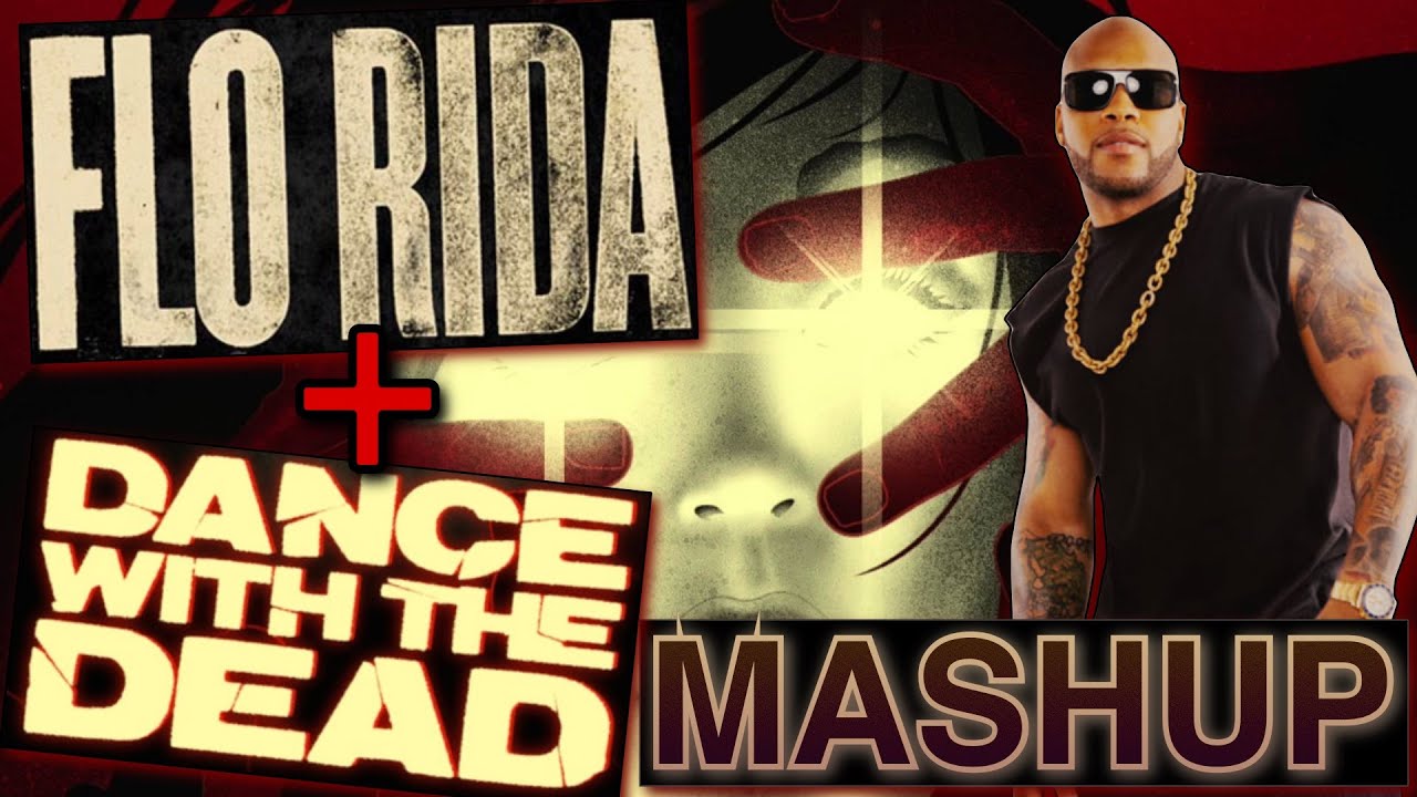 Flo Rida + Dance With The Dead MASHUP - Right Round Invader - YouTube