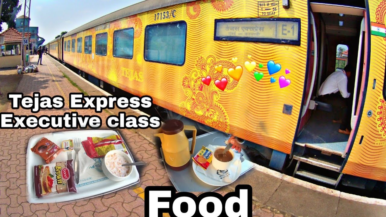Tejas Express | Executive class | Food | Tea and Breakfast | Mumbai Goa ...