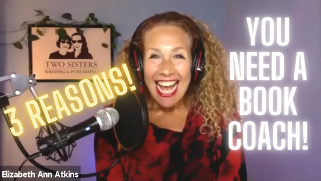 3 REASONS YOU NEED A BOOK COACH TO WRITE & PUBLISH YOUR BOOK + END ...