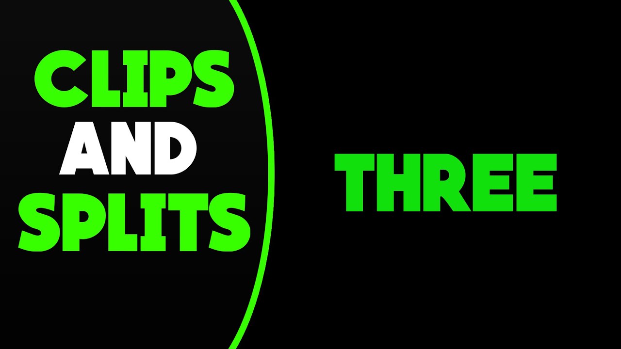 clips and splits #3 - YouTube