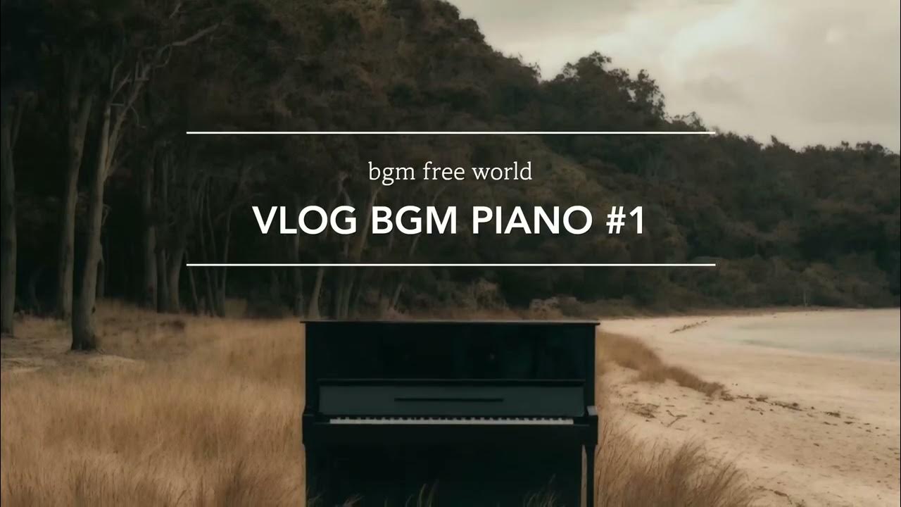 [무료BGM] VLOG BGM PIANO #1 | 피아노인트로음악 🎹 무료배경음악, 감성음악, 힐링음악, 수익창출가능, No Copyright 🍰 ️ - YouTube