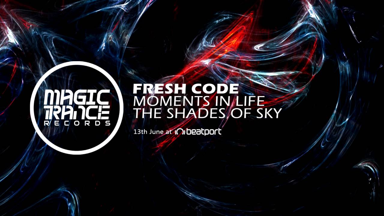 Fresh Code - Moments In Life (Original Mix) [Magic Trance] - YouTube
