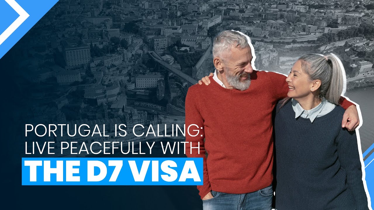 Portugal is calling: live peacefully with the D7 Visa 🇵🇹 - YouTube