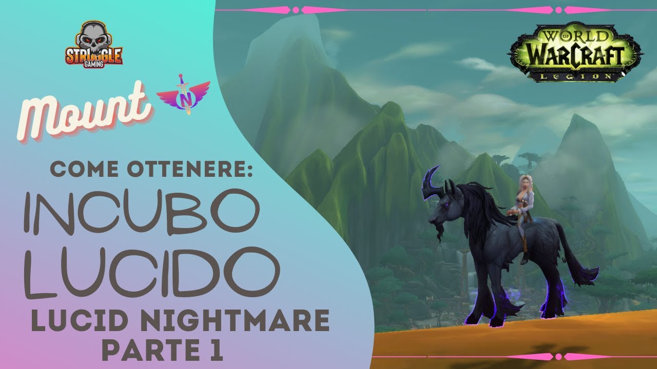 WoW - World of Warcraft - Guida Incubo Lucido (Lucid Nightmare) (Parte ...