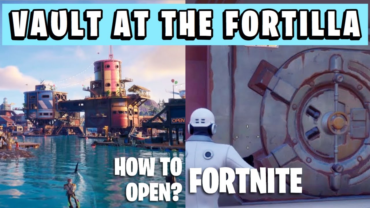 How to open the vault at The Fortilla | Fortnite Chapter 2 Season 3 ...