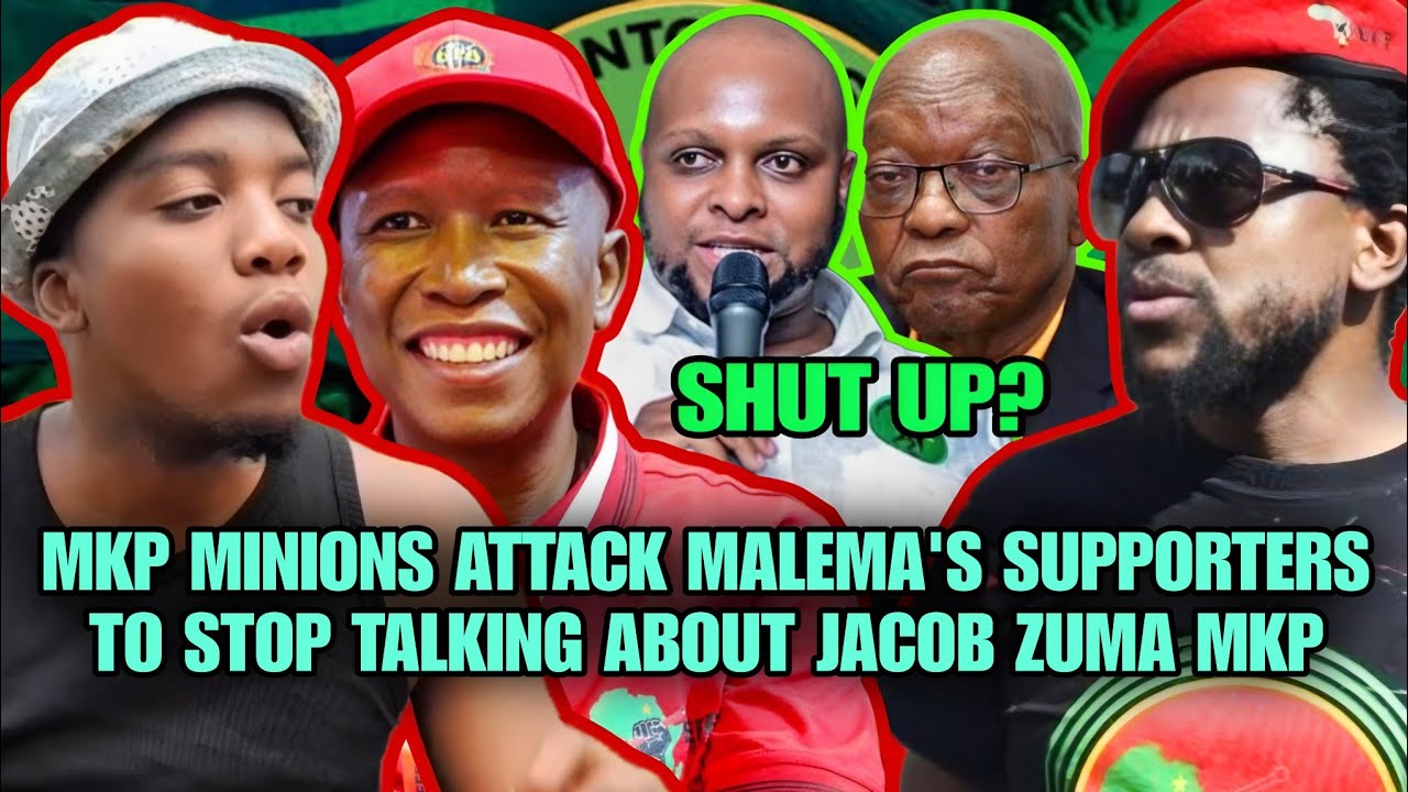MKP Minions Attack Malema's Supporters To Stop Talking About Jacob Zuma ...
