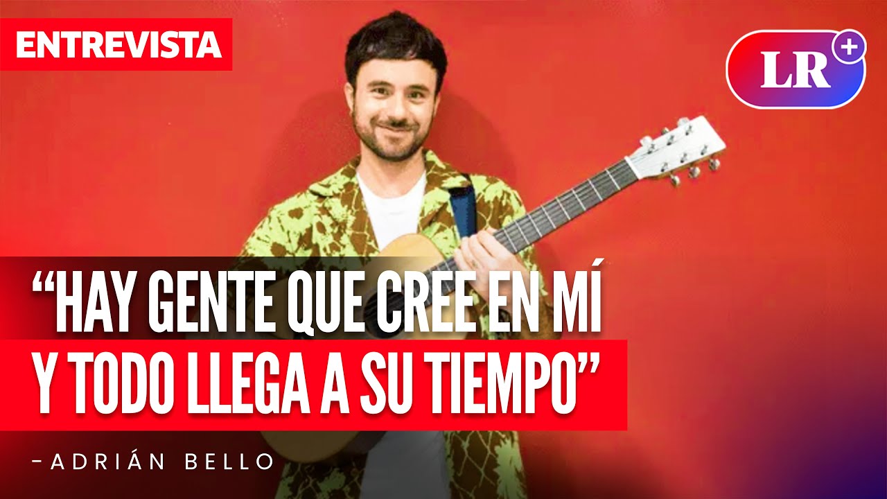 ADRIÁN BELLO no se desespera por ser FAMOSO: “Todo va a llegar a su ...
