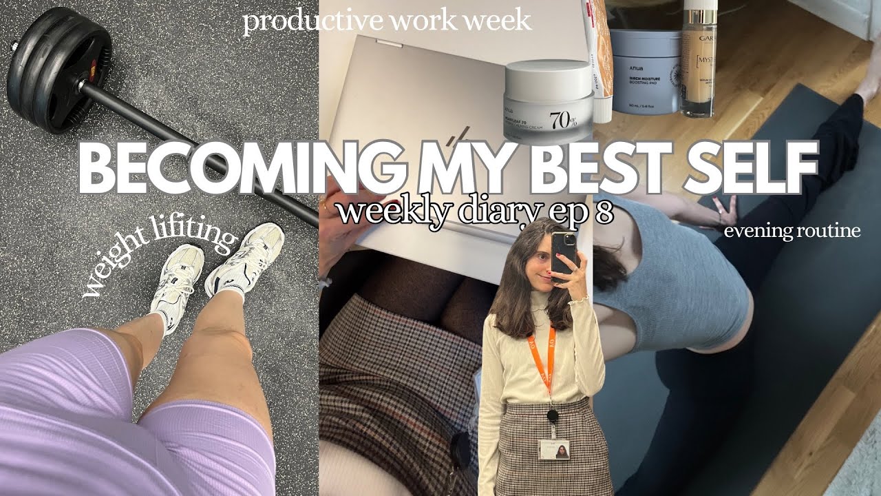 BECOMING MY BEST SELF ep8 : productive work week, workouts + my evening ...