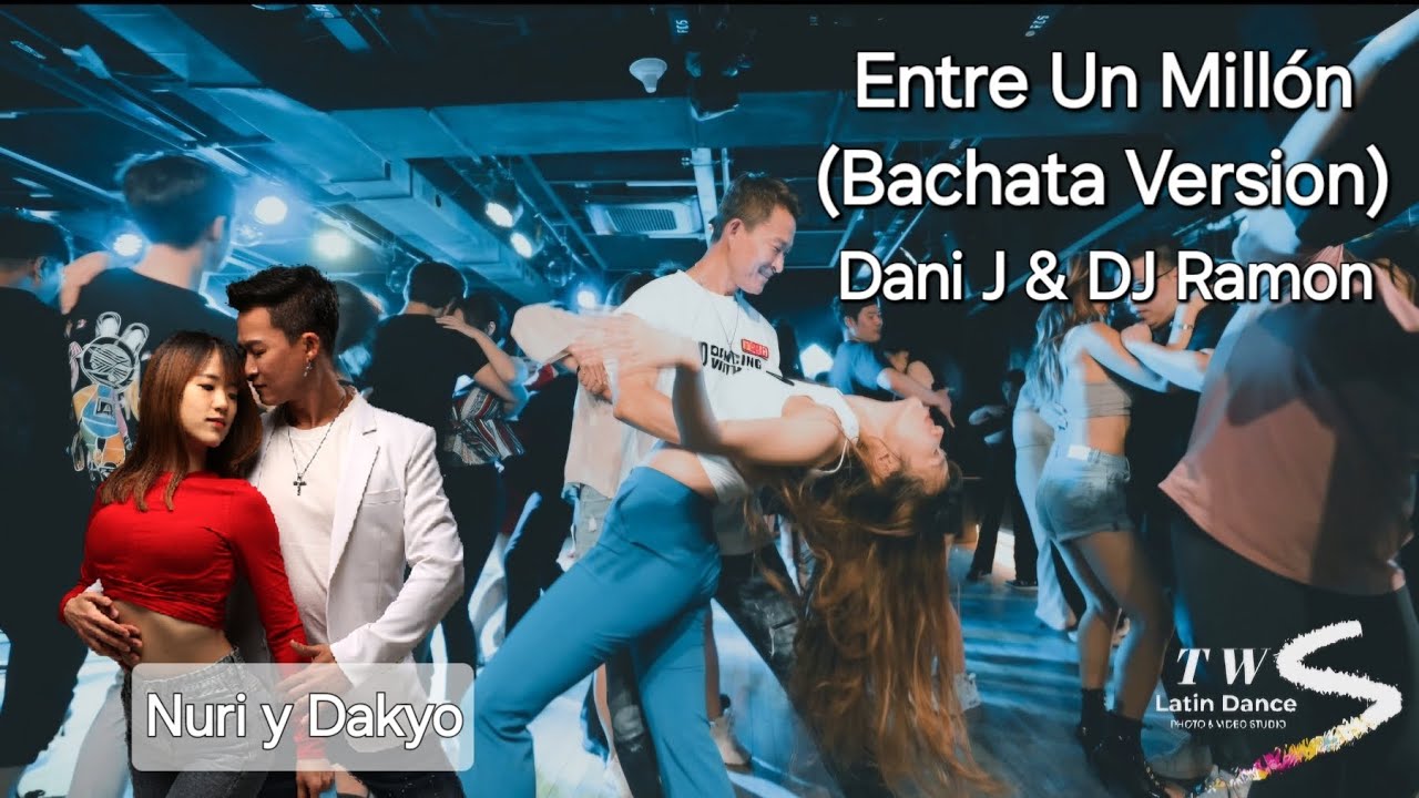 Entre Un Millón (Bachata Version) Dani J & DJ Ramon - [누리다교 바차타] Nuri y Dakyo bachata 클럽 라틴 ...
